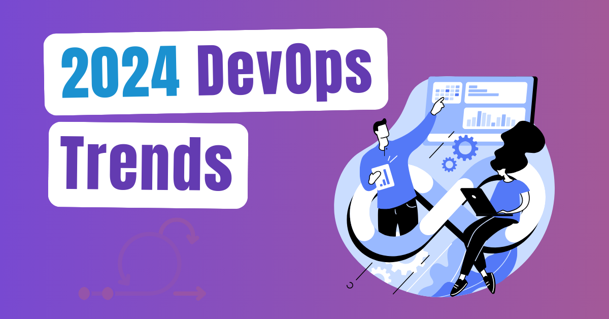 2024年 DevOps 的10大趋势