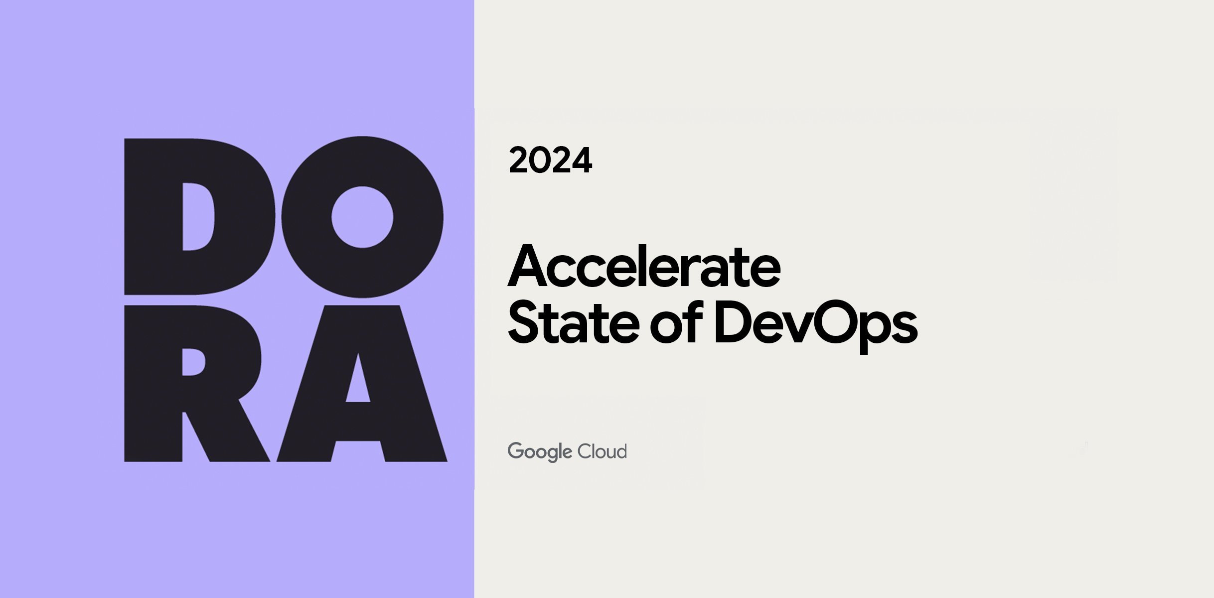 《DORA 2024年 加速：DevOps 现状报告》概述