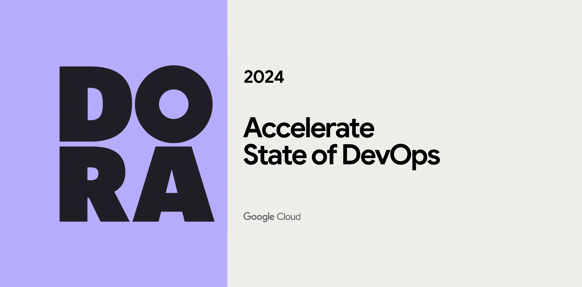 《DORA 2024年 加速：DevOps 现状报告》概述